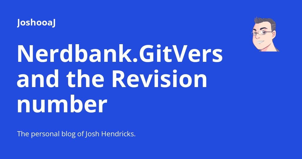 Nerdbank.GitVersioning and the Revision number - JoshooaJ